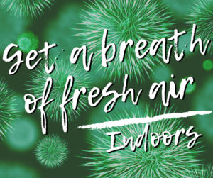 Get Indoors and Enjoy the Fresh Air - Advanced Environmental Services Inc.